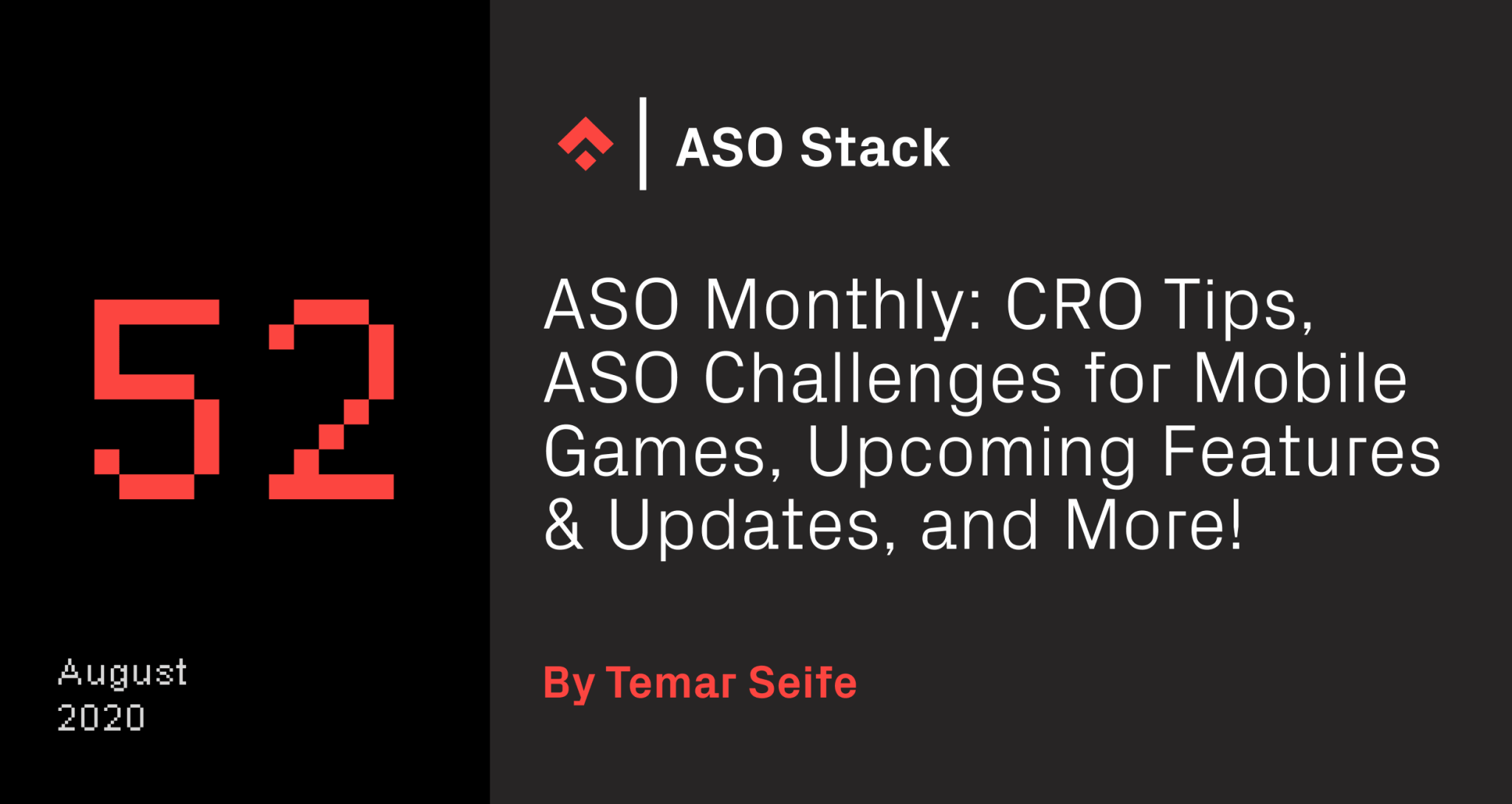 ASO Monthly #52 August 2020: CRO Tips, Conversion Myths Debunked, COVID ...