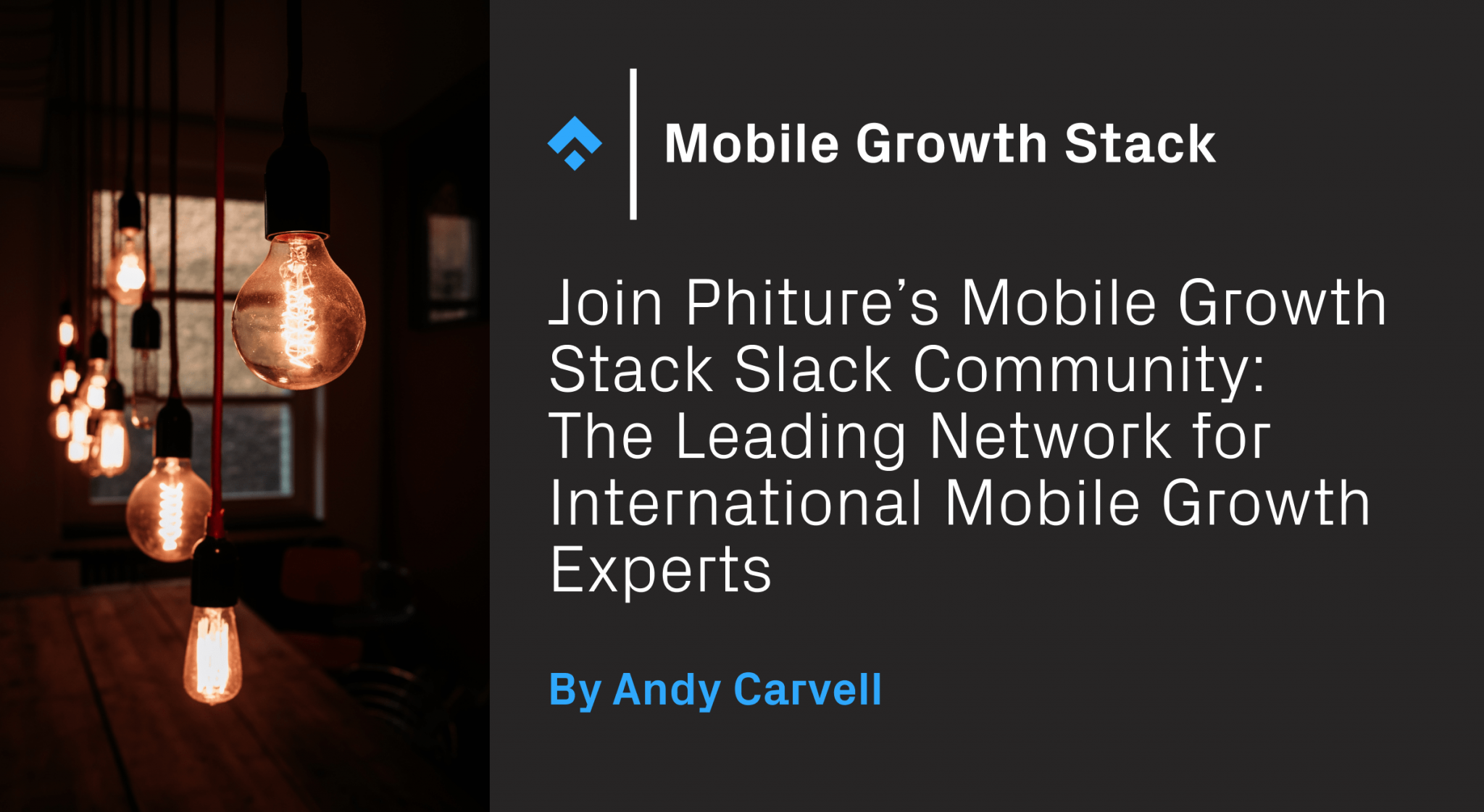 Join Phiture’s Mobile Growth Stack Slack Community: The Leading Network ...