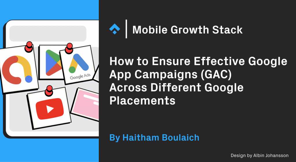 How to Ensure Effective Google App Campaigns (GAC) Across Different ...