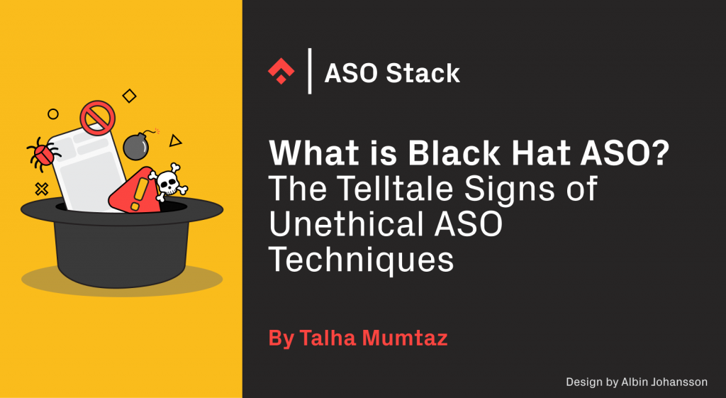 What is Black Hat ASO? The Telltale Signs of Unethical ASO Techniques